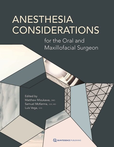 Anesthesia Considerations for the Oral and Maxillofacial Surgeon ...