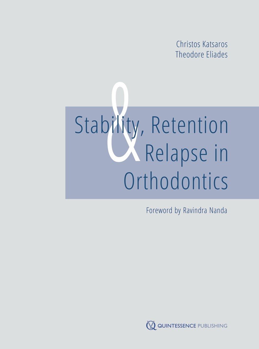Stability, Retention & Relapse in Orthodontics - Books - Dentalinstituttet